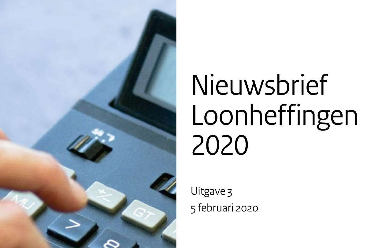 Nieuwsbrief Loonheffingen 2020, uitgave 3, beschikbaar – Flexnieuws.nl