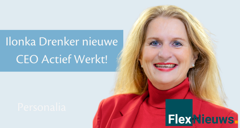 Ilonka Drenker nieuwe CEO Actief Werkt! – Flexnieuws.nl