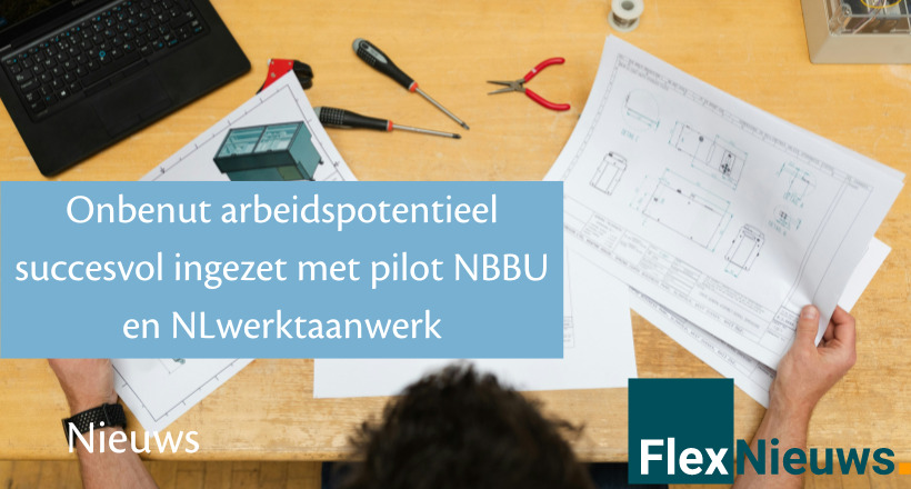 Onbenut arbeidspotentieel succesvol ingezet met pilot NBBU en ...